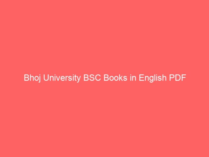 Bhoj University BSC Books in English PDF - Mpbou Study Material